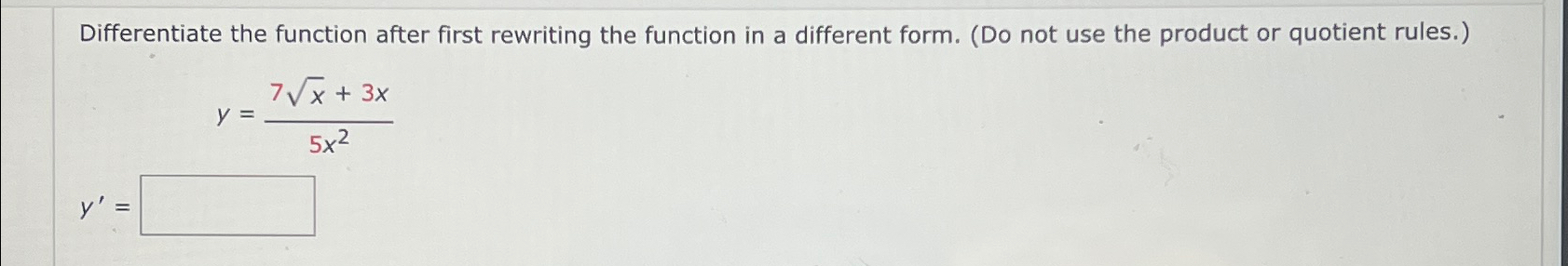 Solved Differentiate the function after first rewriting the | Chegg.com