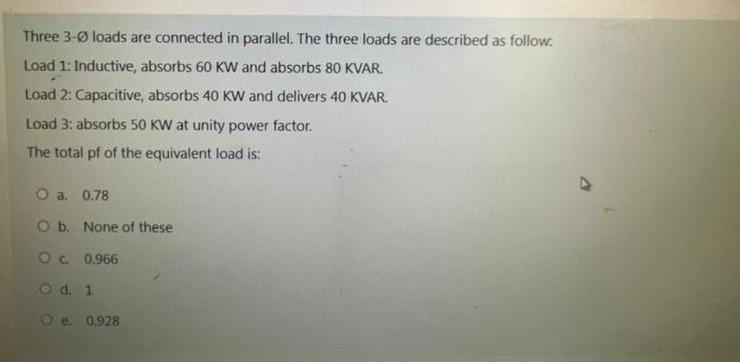 Solved Three 3-Ø loads are connected in parallel. The three | Chegg.com