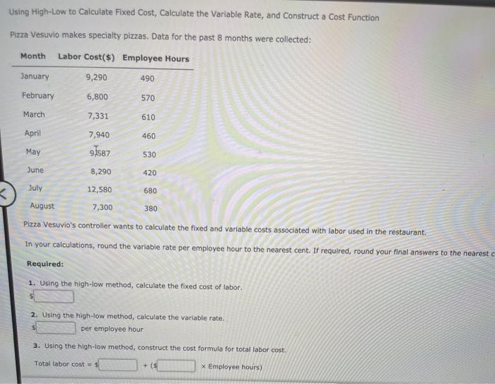 Solved Using High-Low to Calculate Fixed Cost, Calculate the | Chegg.com