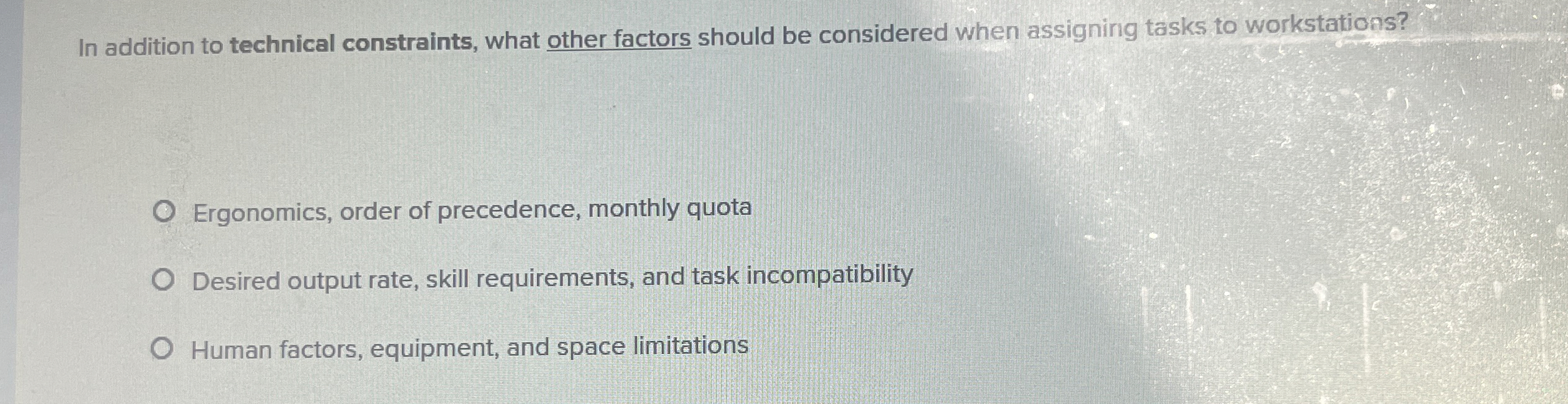 Solved In addition to technical constraints, what other | Chegg.com