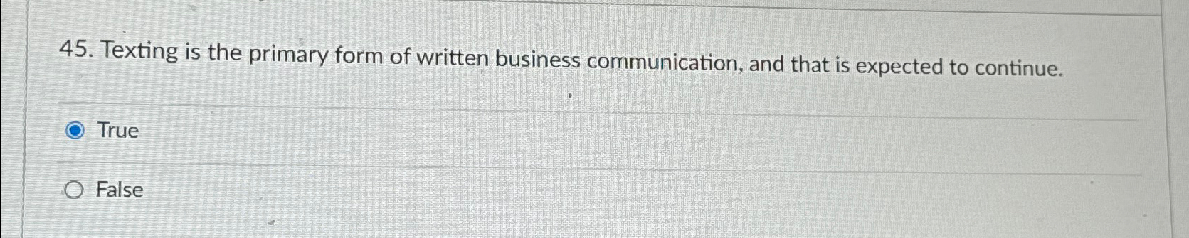 Solved Texting is the primary form of written business | Chegg.com