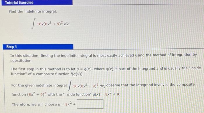 Solved Tutorial Exercise Find the indefinite integral. ( 16x | Chegg.com