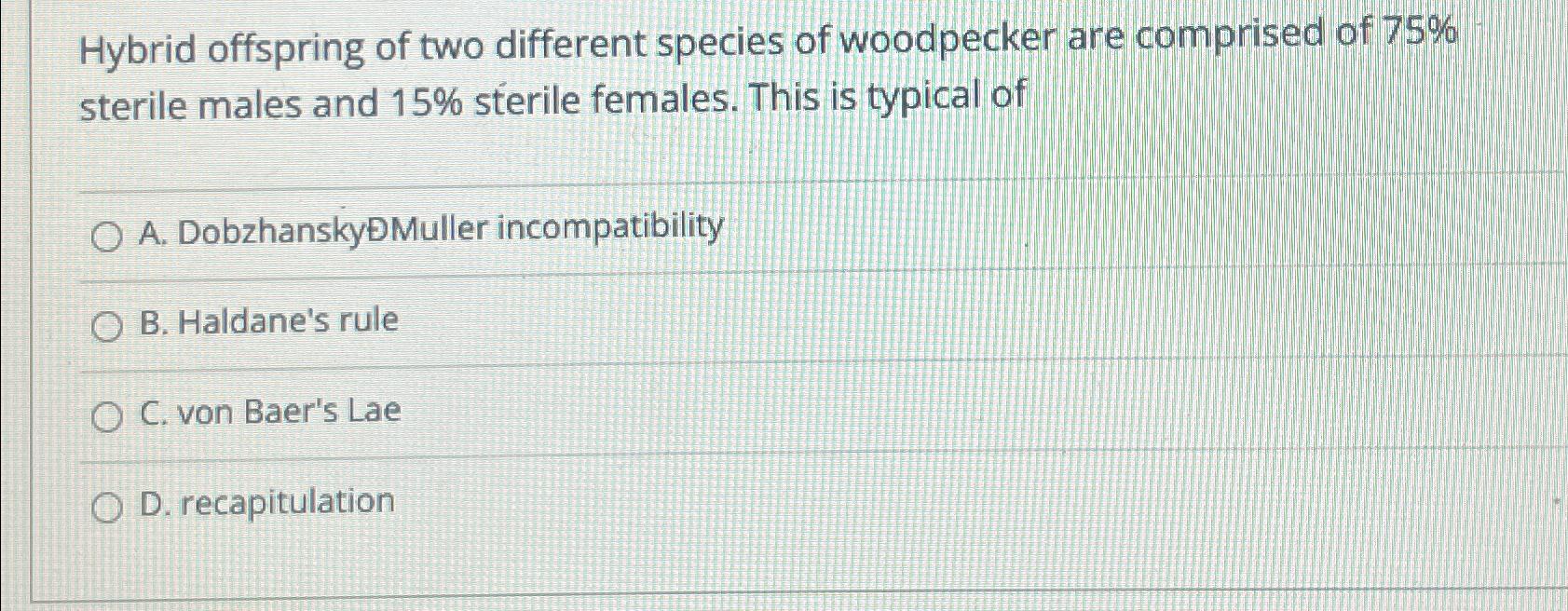 Solved Hybrid offspring of two different species of | Chegg.com
