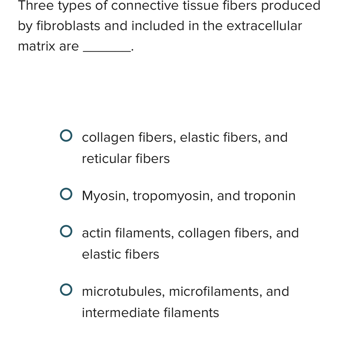 Solved Three types of connective tissue fibers produced by | Chegg.com