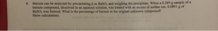 Solved 8. Barium can be analyzed by precipitating it as | Chegg.com