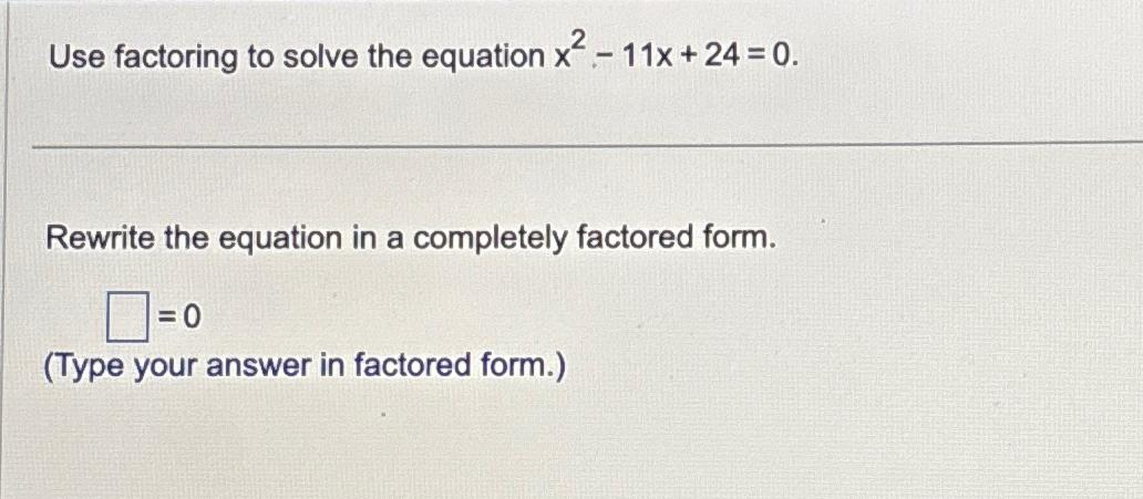 Solved Use factoring to solve the equation | Chegg.com