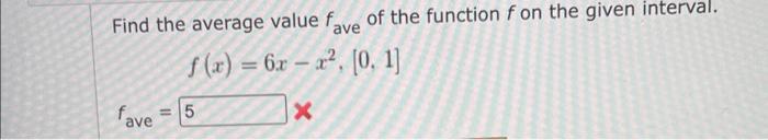 Solved Find the average value fave of the function f on the | Chegg.com