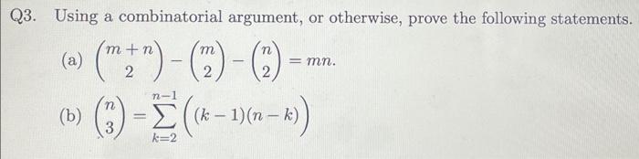 Solved Q3. Using a combinatorial argument, or otherwise, | Chegg.com