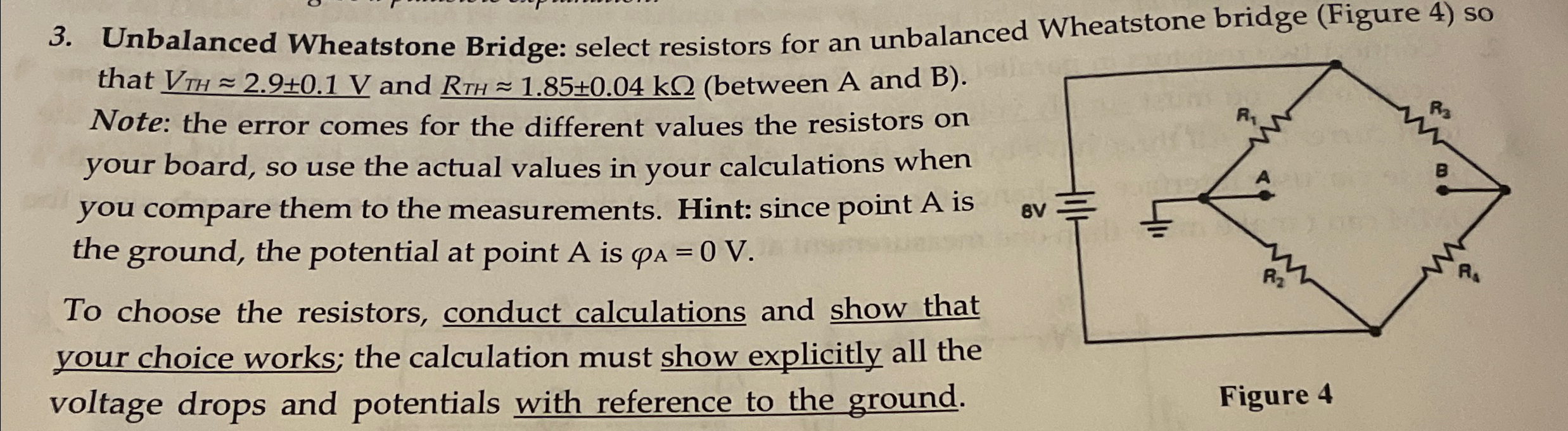 Solved Unbalanced Wheatstone Bridge: select resistors for an | Chegg.com