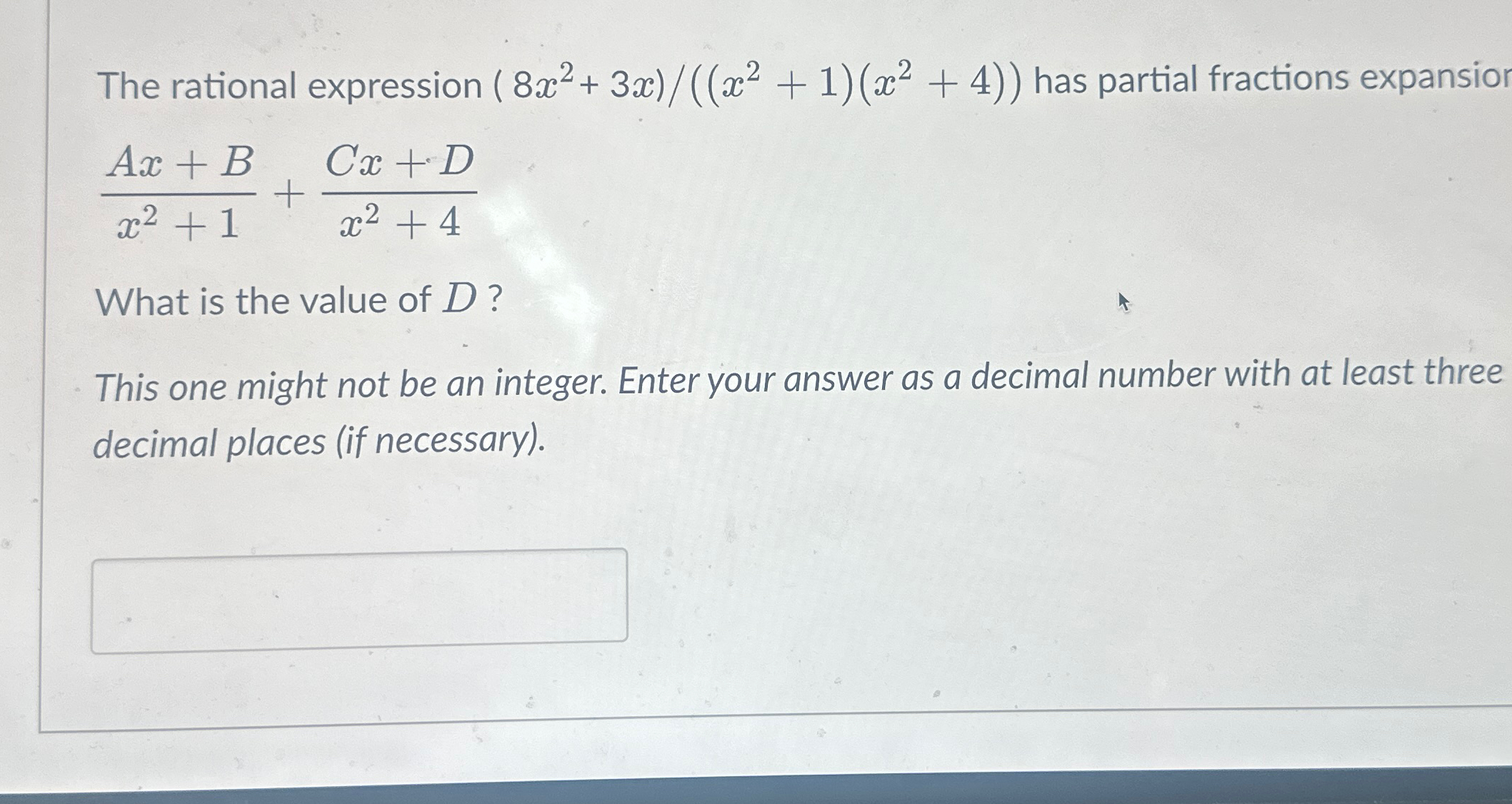 Solved The rational expression 8x2+3x(x2+1)(x2+4) ﻿has | Chegg.com