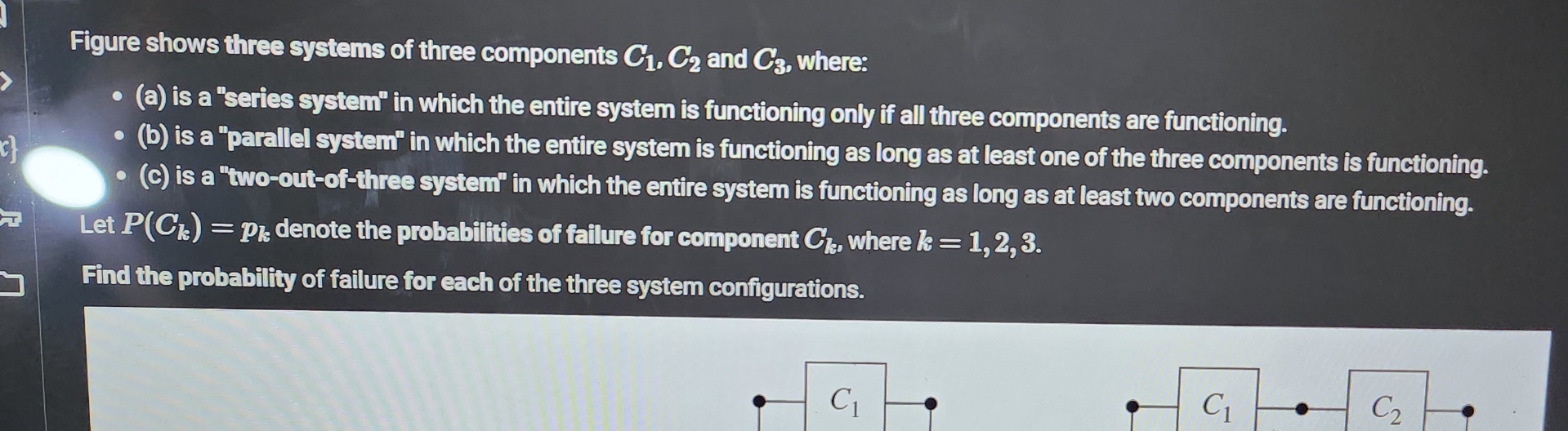 Solved Figure shows three systems of three components C1,C2 | Chegg.com