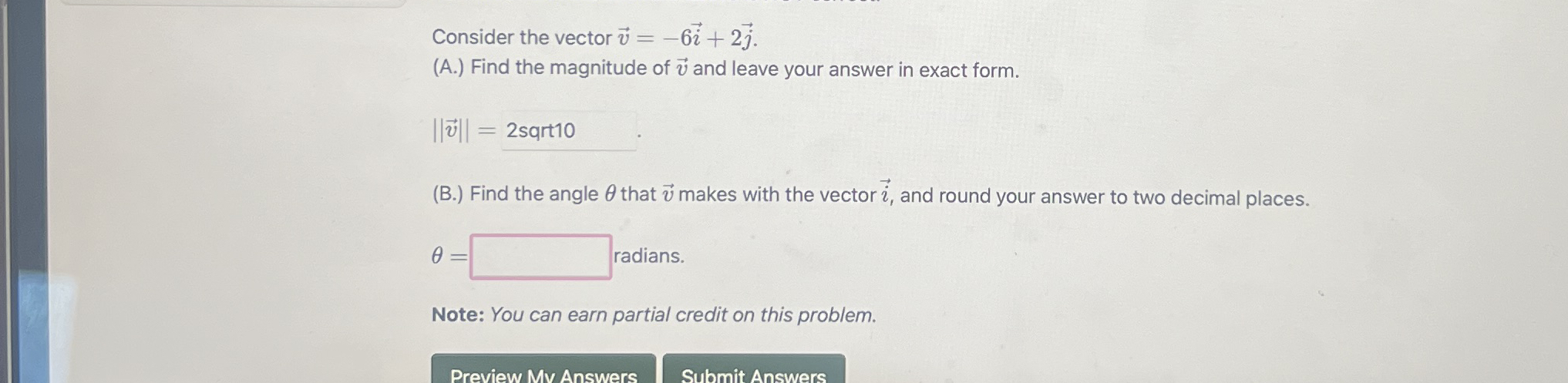 Solved Consider the vector vec(v)=-6vec(i)+2vec(j).(A.) | Chegg.com