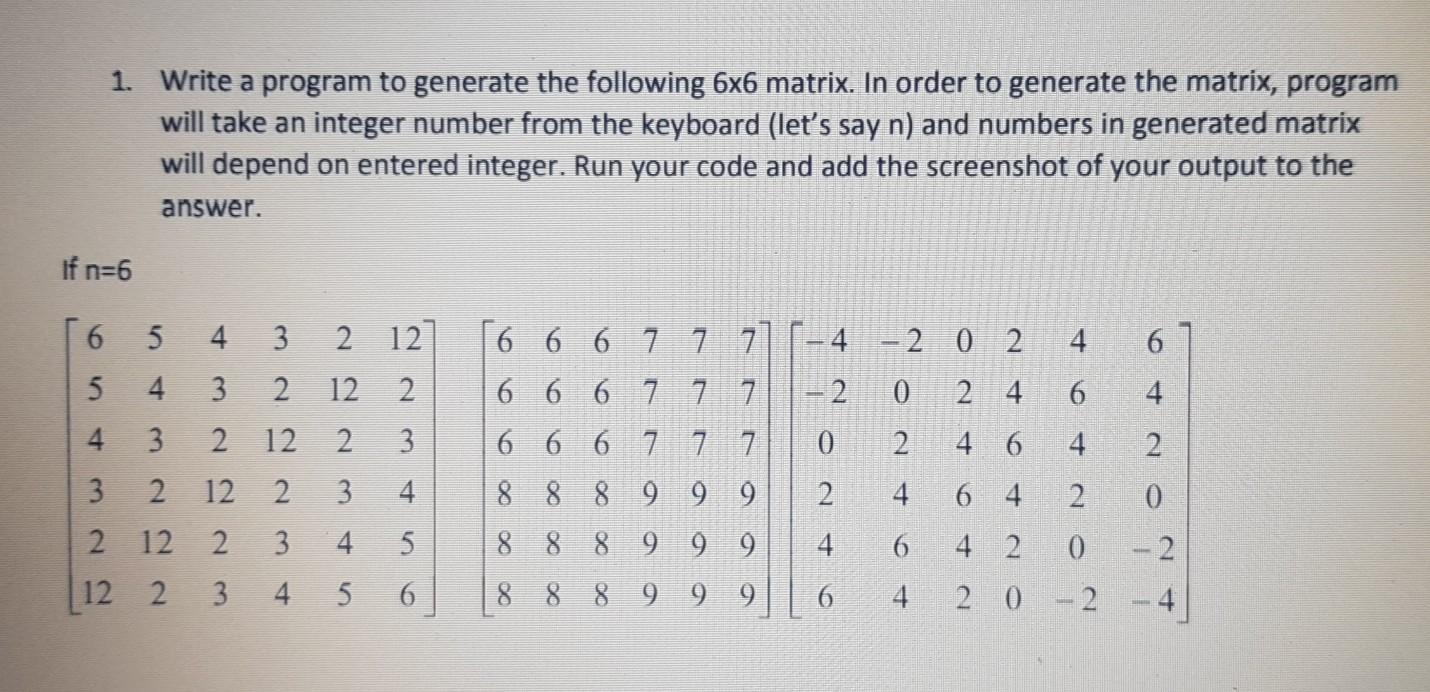 Solved 1. Write a program to generate the following 6x6 | Chegg.com