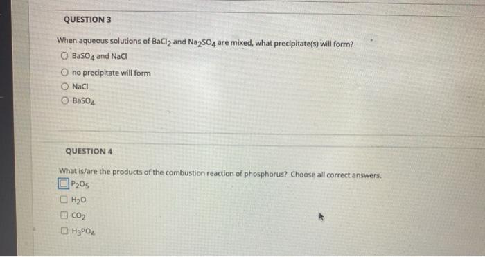 Solved QUESTION 3 When aqueous solutions of BaCl2 and Na2SO4 | Chegg.com