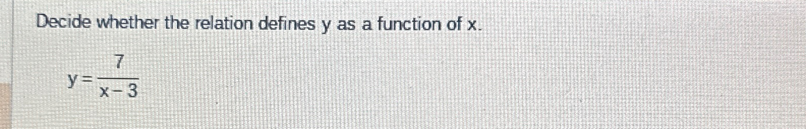 Solved Decide whether the relation defines y as a function | Chegg.com Solved Decide whether the relation defines y as a function | Chegg.com