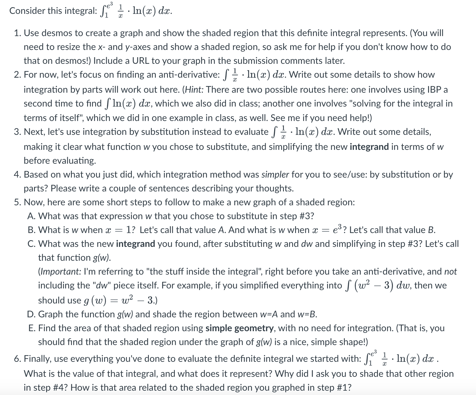 Solved Consider this integral: ∫1e31x*ln(x)dx.Use desmos to | Chegg.com