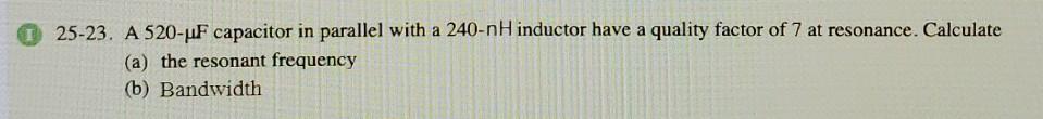 Solved 25-23. A S20-4F capacitor in parallel with a 240-nH | Chegg.com