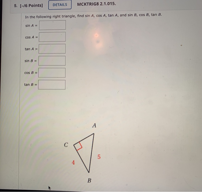 Solved In the following right triangle, find sin A, cos A, | Chegg.com