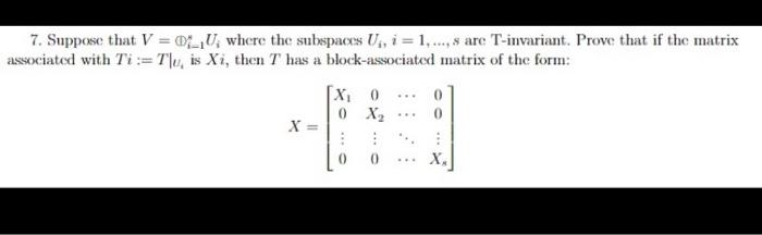 Solved 7. Suppose that V=Di−1nUi where the subspaces | Chegg.com