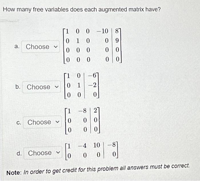 Solved How many free variables does each augmented matrix | Chegg.com