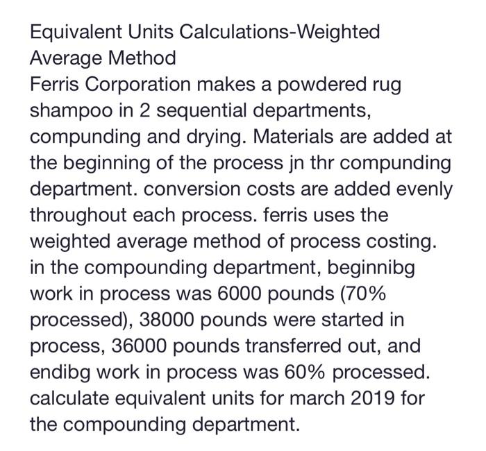 Solved Equivalent Units Calculations-Weighted Average Method | Chegg.com Solved Equivalent Units Calculations-Weighted Average Method | Chegg.com