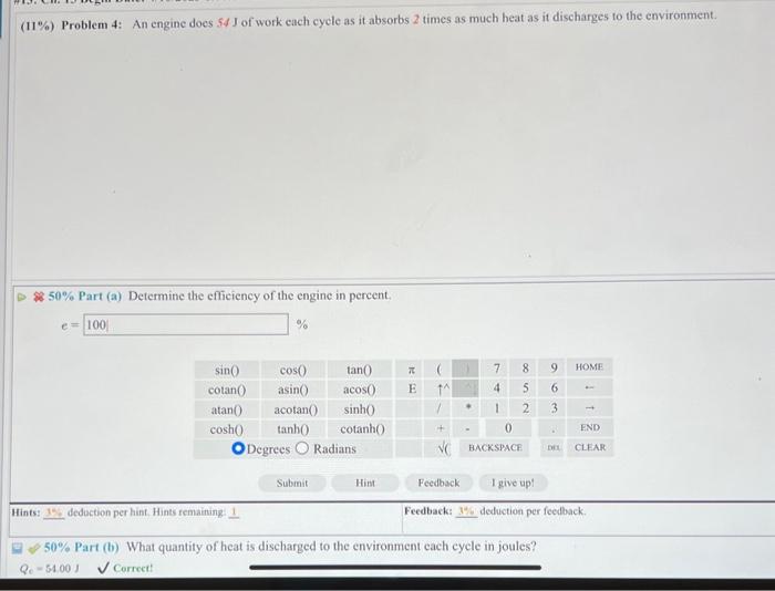 Solved (11\%) Problem 4: An engine does 54 J of work each | Chegg.com