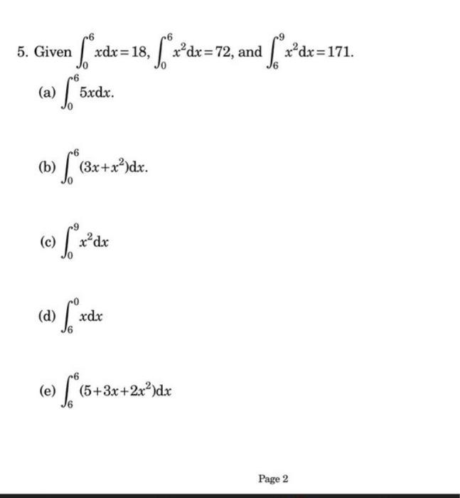 Solved 5. Given ∫06x dx=18,∫06x2 dx=72, and ∫69x2 dx=171. | Chegg.com