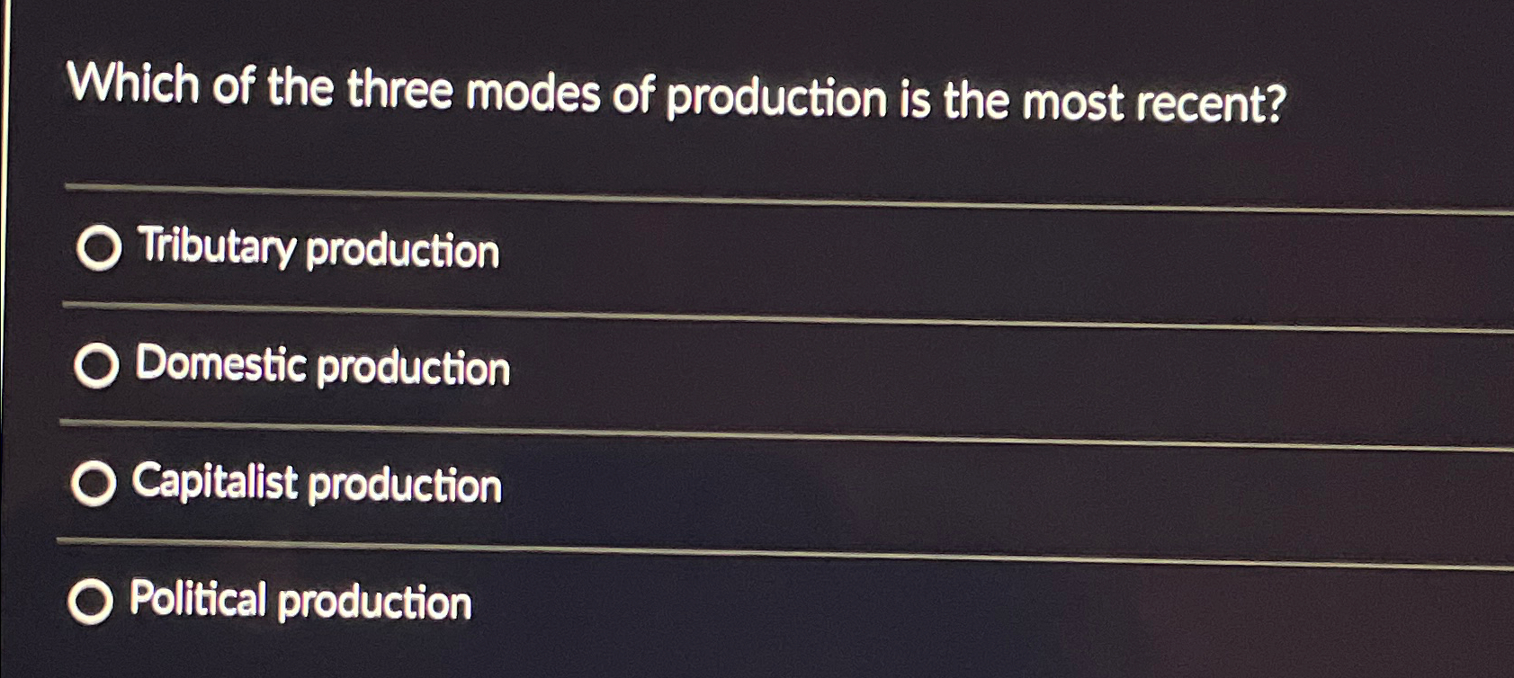 Solved Which of the three modes of production is the most | Chegg.com