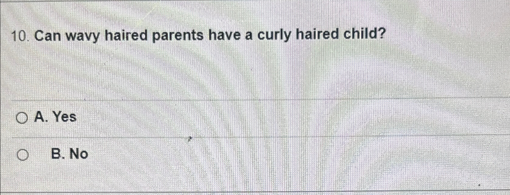 Solved Can wavy haired parents have a curly haired child?A. | Chegg.com