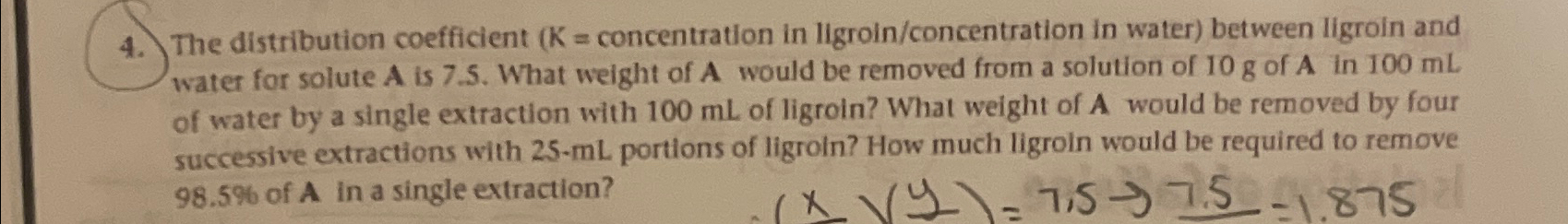 Solved The distribution coefficient ( K= ﻿concentration in | Chegg.com