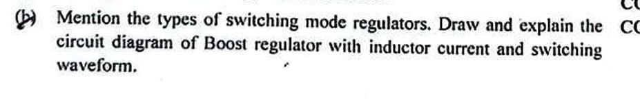 Solved b) Mention the types of switching mode regulators. | Chegg.com