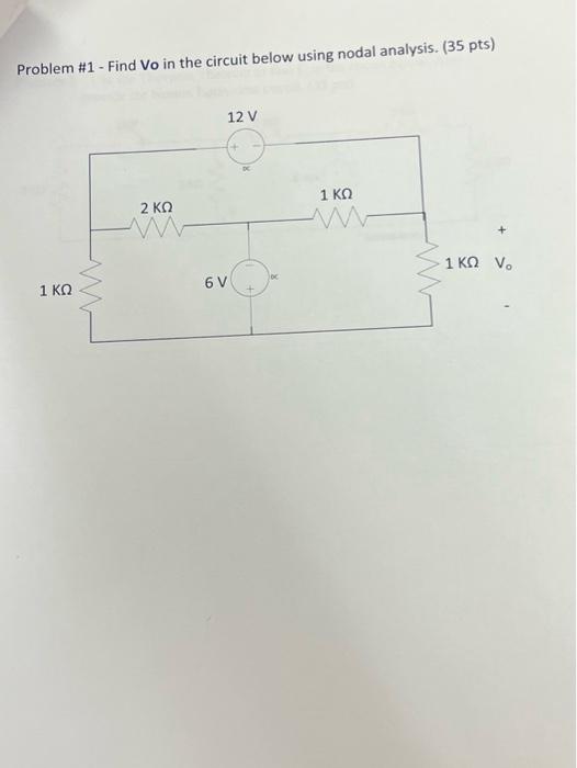 Solved Problem \#1 - Find Vo in the circuit below using | Chegg.com