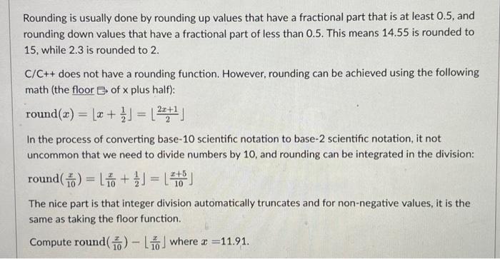Solved Rounding is usually done by rounding up values that | Chegg.com