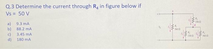 Solved Q.3 Determine the current through R4 in figure below | Chegg.com