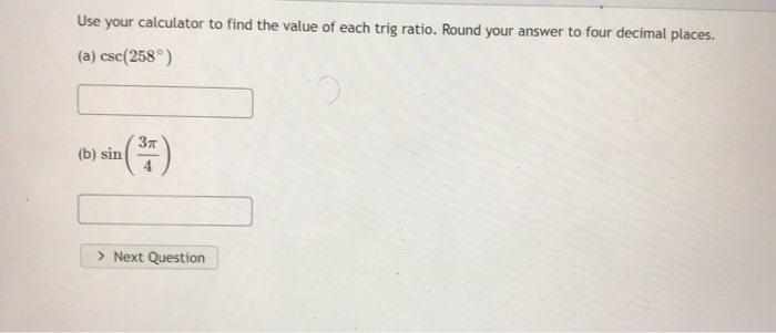 Solved Use your calculator to find the value of each trig | Chegg.com