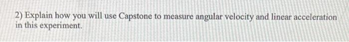 2) Explain how you will use Capstone to measure | Chegg.com