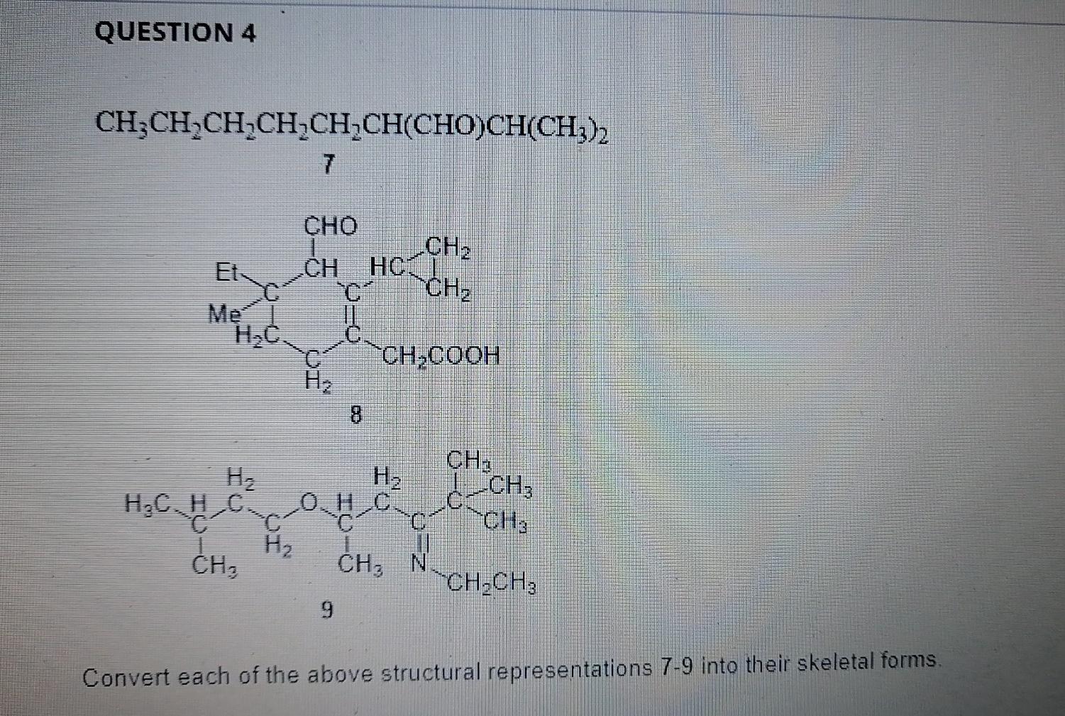 Solved QUESTION 4 CHỊCHACH-CH-CH-CH(CHO)CH(CH)2 7 CH2 CHO CH | Chegg.com