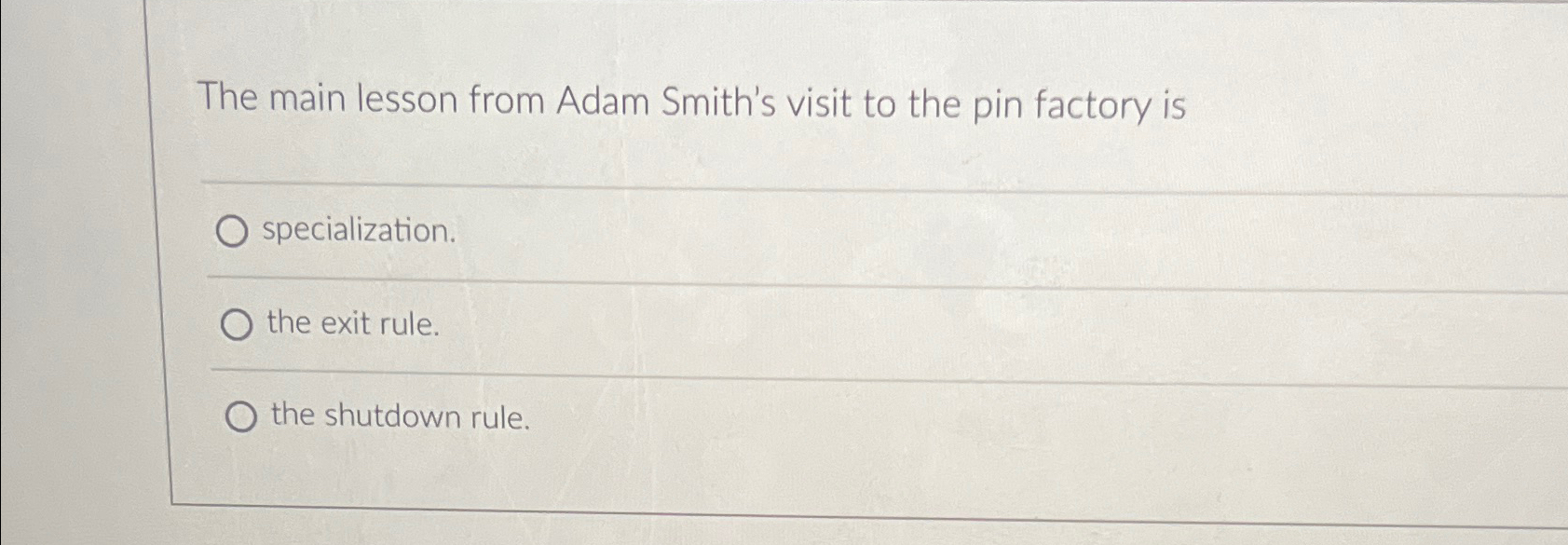 Solved The main lesson from Adam Smith's visit to the pin | Chegg.com