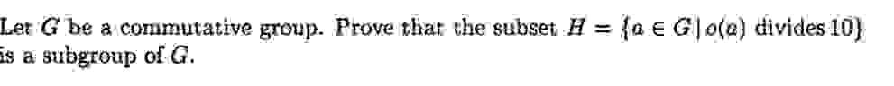 Solved Let G ﻿be a commutative group. Prove that the subset | Chegg.com