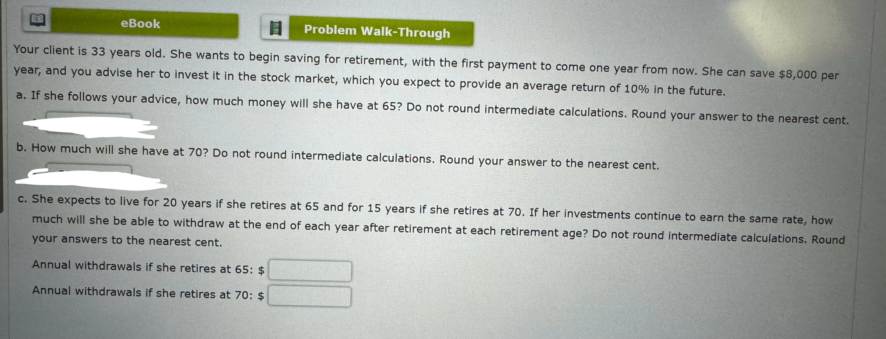 Solved Your client is 33 ﻿years old. She wants to begin | Chegg.com