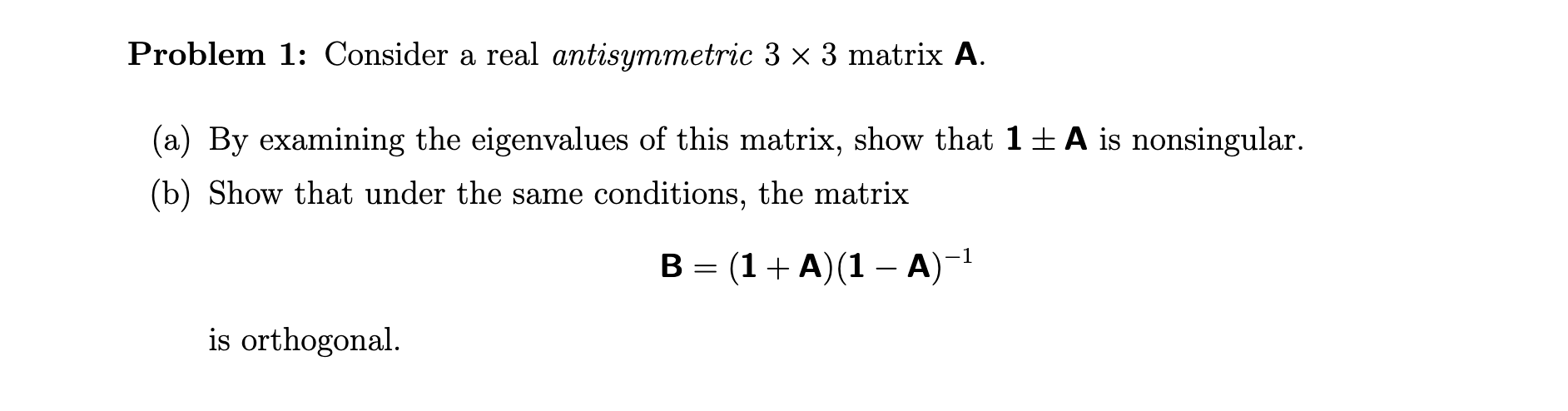 Solved Problem 1: Consider a real antisymmetric 3×3 ﻿matrix | Chegg.com