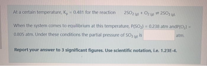 Solved At a certain temperature, Kp = 0.481 for the reaction | Chegg.com