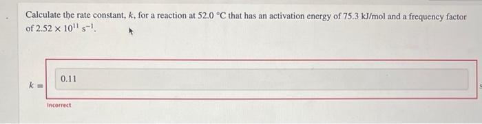 Solved Calculate the rate constant, k, for a reaction at | Chegg.com