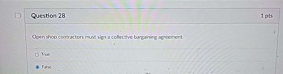 Solved Question 281ptsOpen shop contractors must sign a | Chegg.com