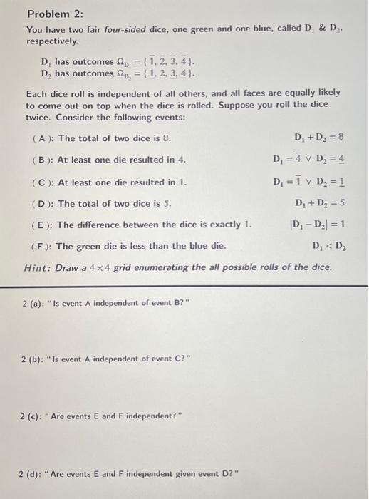 Problem 2: You have two fair four-sided dice, one | Chegg.com