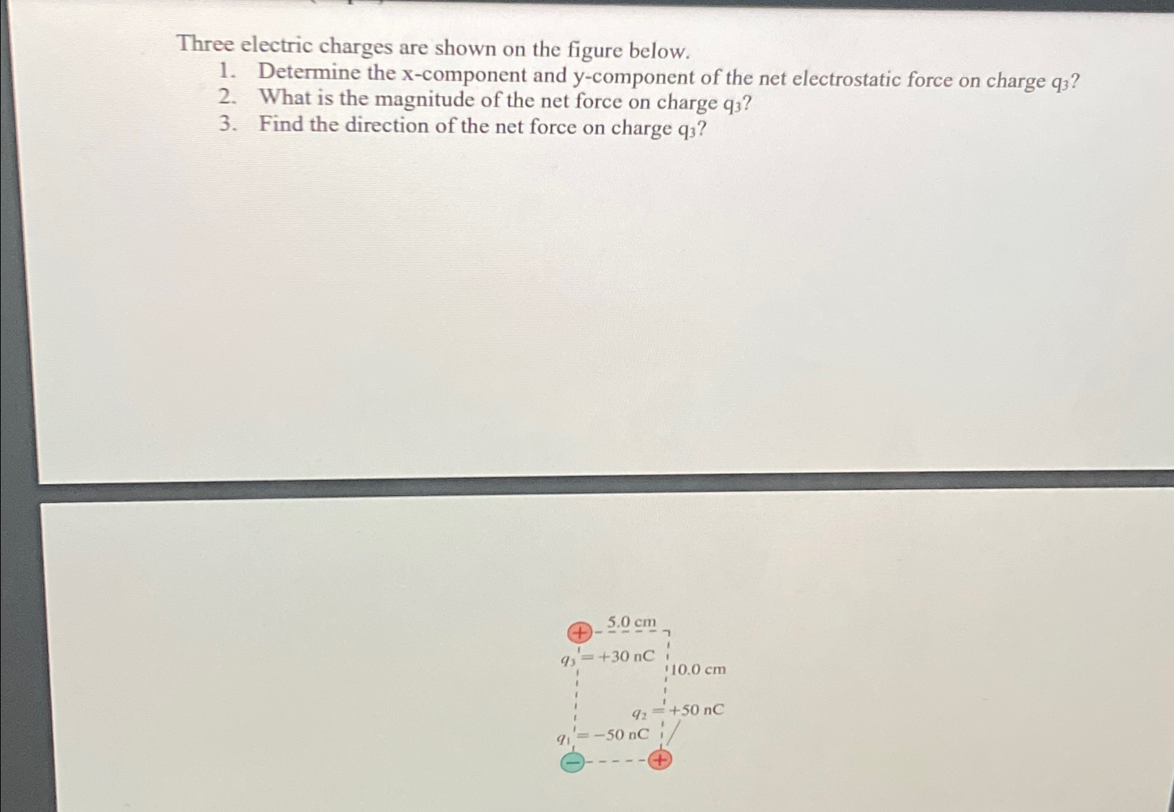 Solved Three electric charges are shown on the figure | Chegg.com