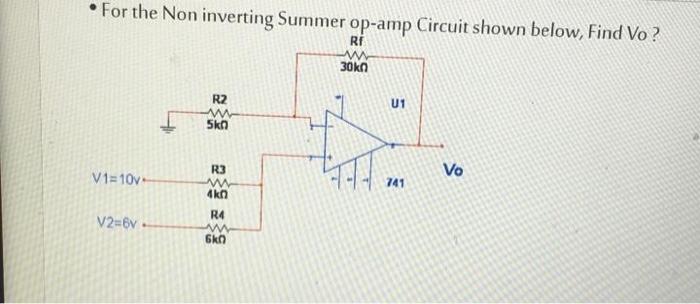 Solved • For the Non inverting Summer op-amp Circuit shown | Chegg.com
