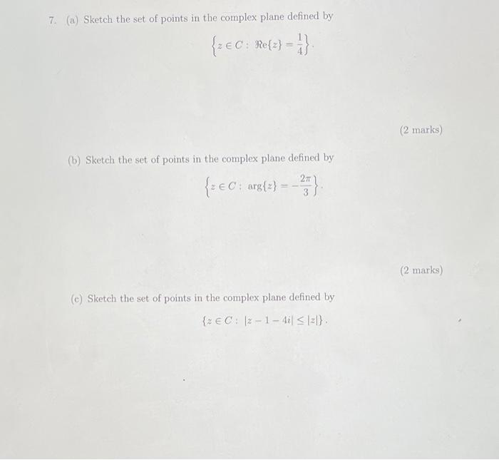 Solved 7. (a) Sketch the set of points in the complex plane | Chegg.com