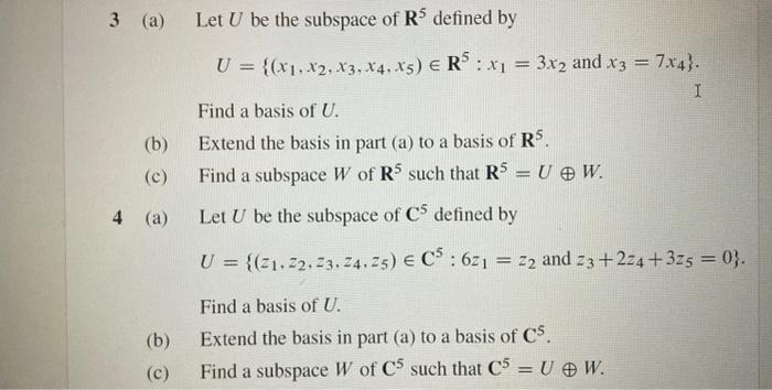 Solved 3 (a) Let U be the subspace of R5 defined by | Chegg.com