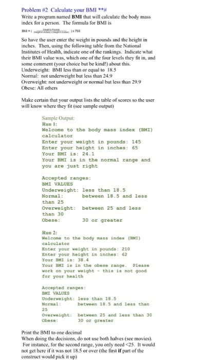 Solved Problem #2 Calculate your BMI **\# Write a program | Chegg.com